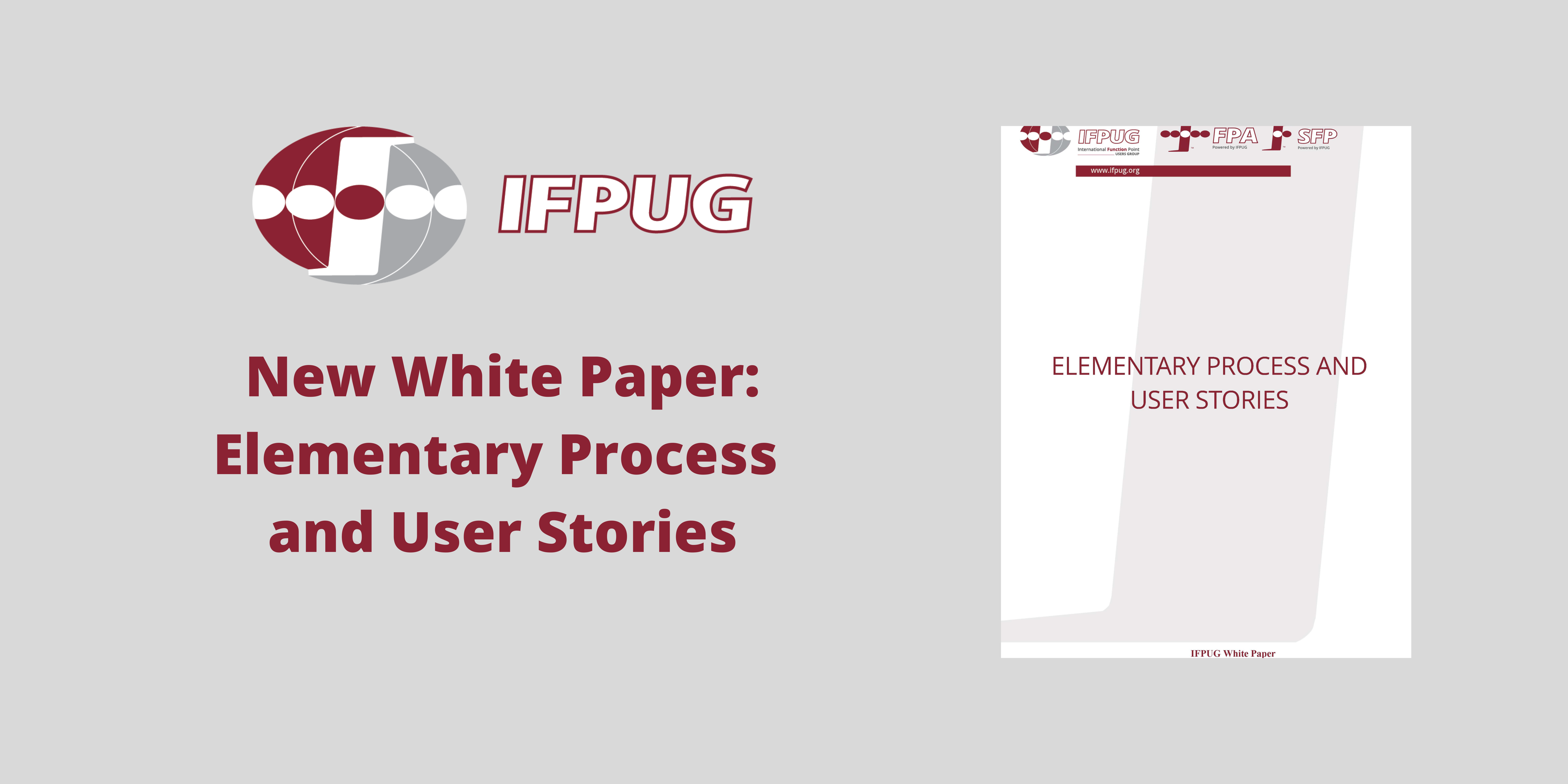 New White Paper: Elementary Process and User Stories - IFPUG - International Function Points ...